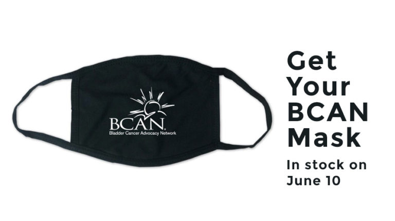 Order your BCAN mask today – Bladder Cancer Advocacy Network