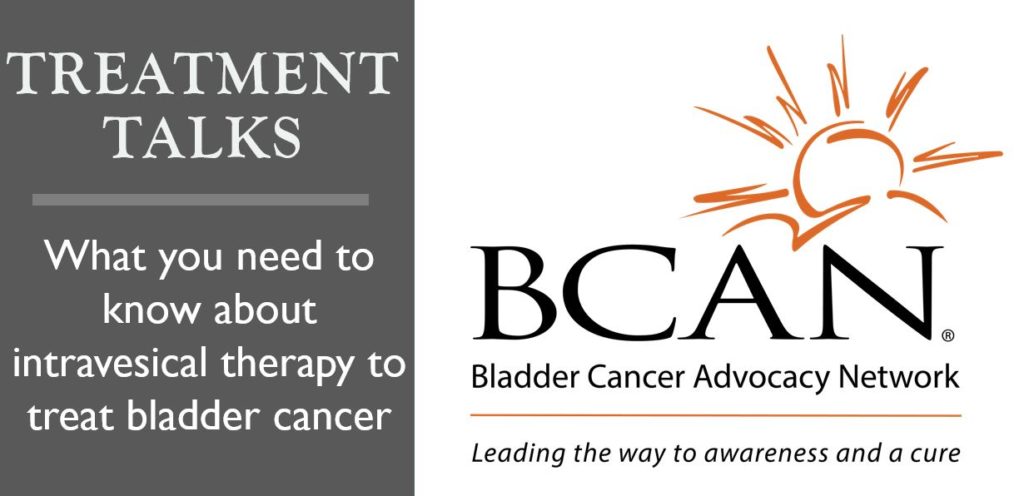 Intravesical Therapy – Bladder Cancer Advocacy Network