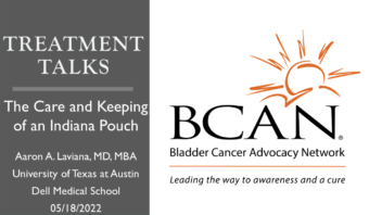Treatment Talk | Indiana Pouch – Bladder Cancer Advocacy Network